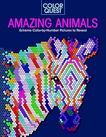 Color Quest: Amazing Animals: Extreme Color-by-Number Pictures to Reve ...