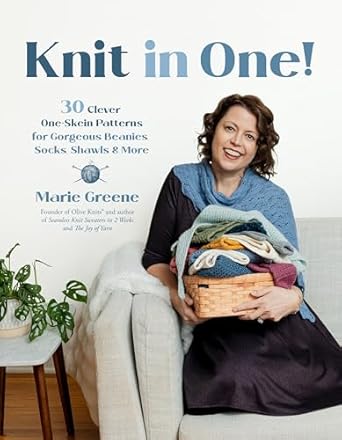 Knit in One!: 30 Quick & Clever Patterns Using One Skein of Yarn or Le ...
